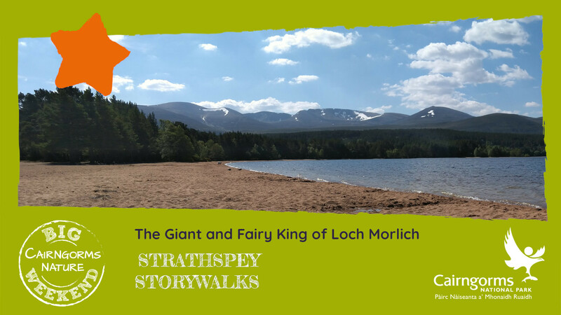 The Giant and Fairy King of Loch Morlich – Audio guide by Strathspey ...